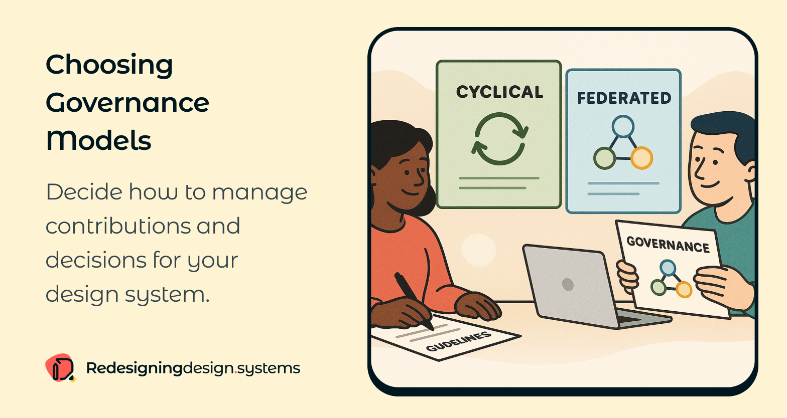 Choosing a Governance Model - Redesigning Design Systems
