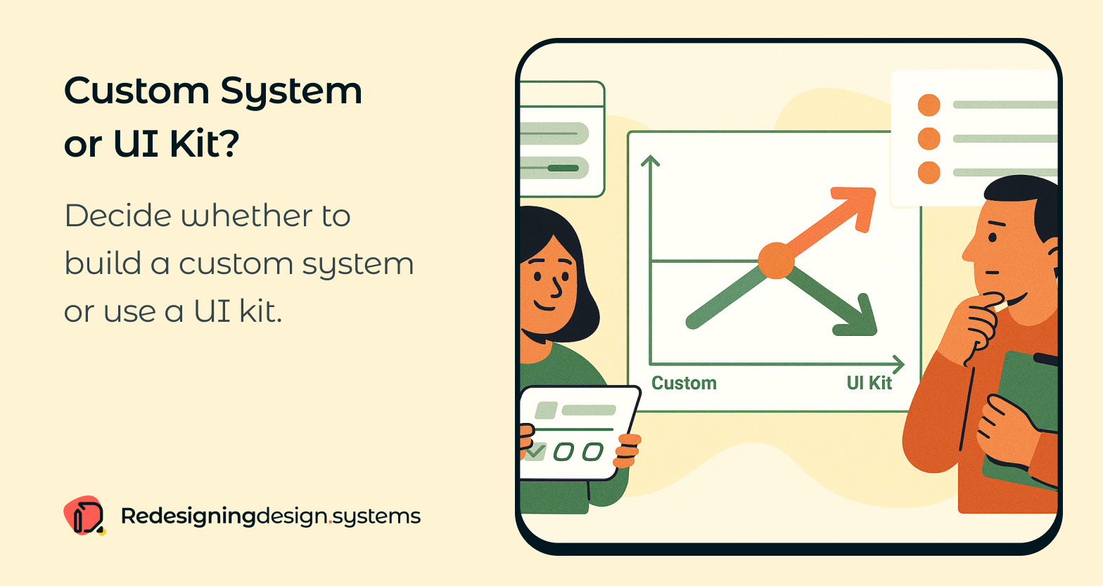 Custom System or UI Kit? - Redesigning Design Systems