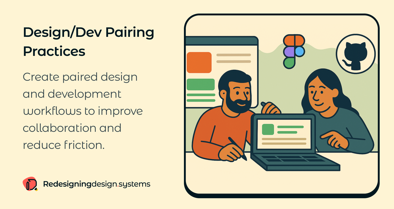 Design/Developer Pairing Practices - Redesigning Design Systems