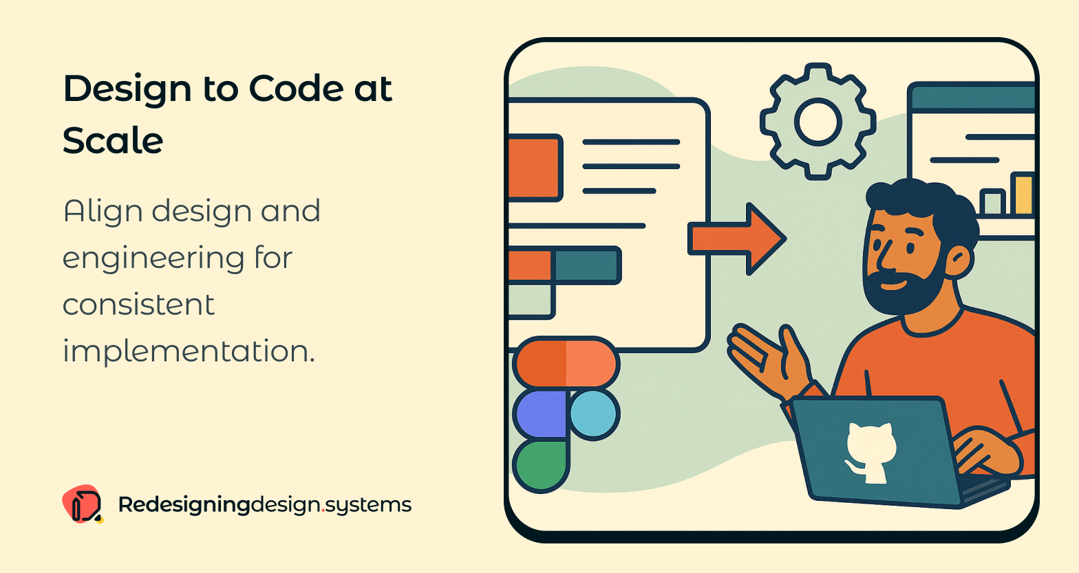 Design to Code at Scale - Redesigning Design Systems